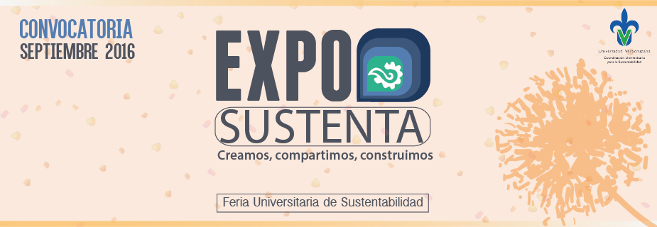 Expo Sustenta 2016 – Coordinación Universitaria para la Sustentabilidad